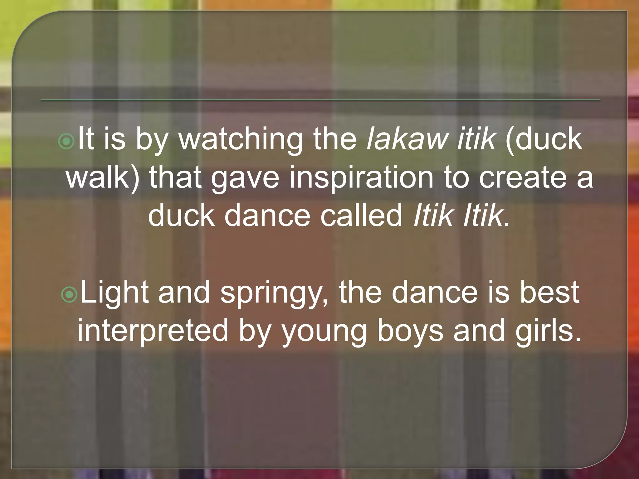 Itik itik sa Sibonga (Philippine Folk Dance) | PPTX