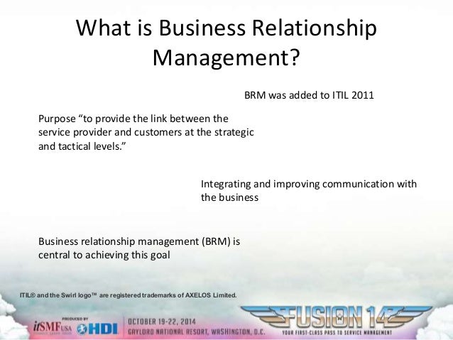 ITIL and Business Relationship Management: Show Us Some Love ITIL and Business Relationship Management: Show Us Some Love