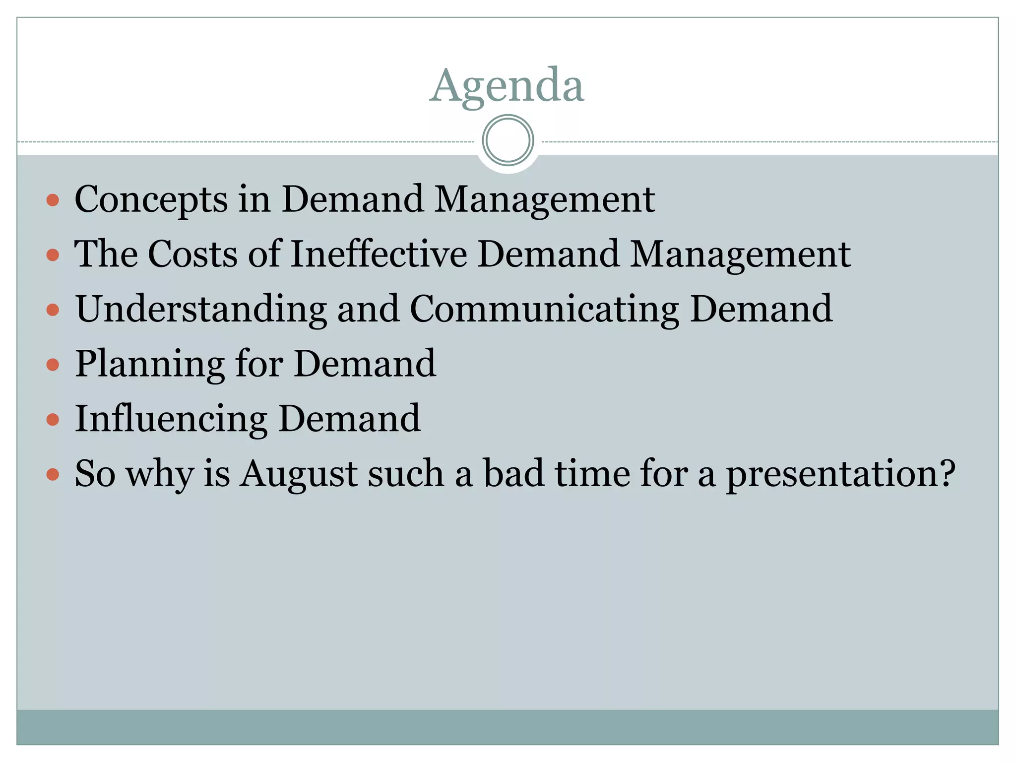 ITIL Demand Management: why August is a bad time for a presentation | PPTX