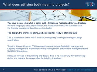 How combining the methodology of PRINCE2 and the framework of ITIL can enable your organisation ...