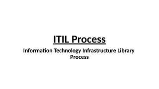 ITIL Process-Life CyclePresentation.pptx