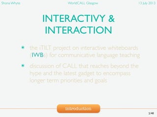Interaction and interactivity in technology-rich second language ...