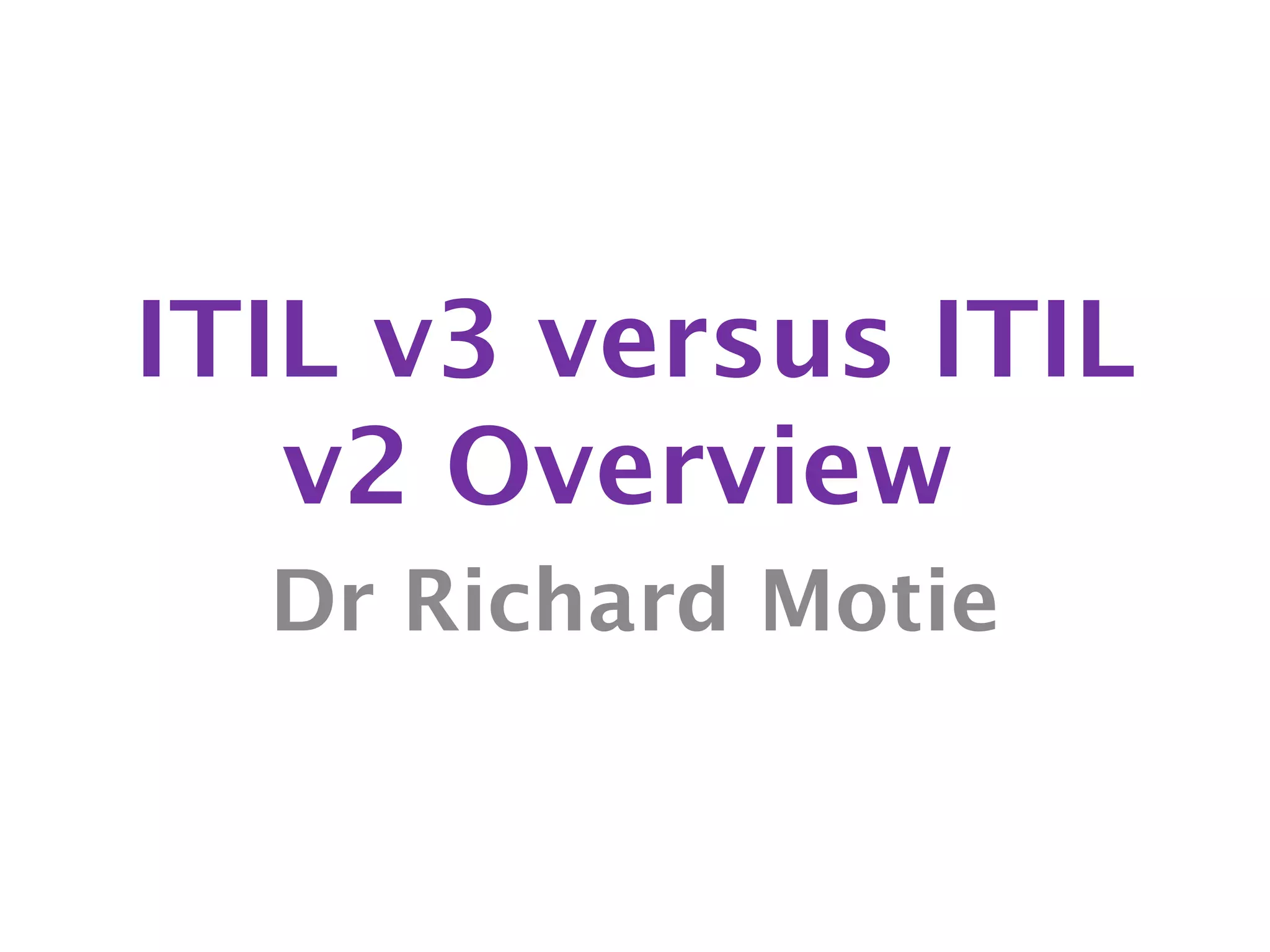Itil v3 versus itil v2 overview | PPT | Cloud Computing | Internet