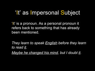 'It' as Impersonal Subject | PPT