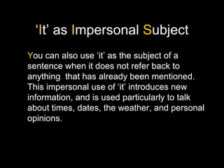 'It' as Impersonal Subject | PPT