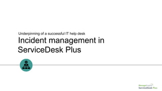 IT Incident Management in ServiceDesk Plus | PPTX