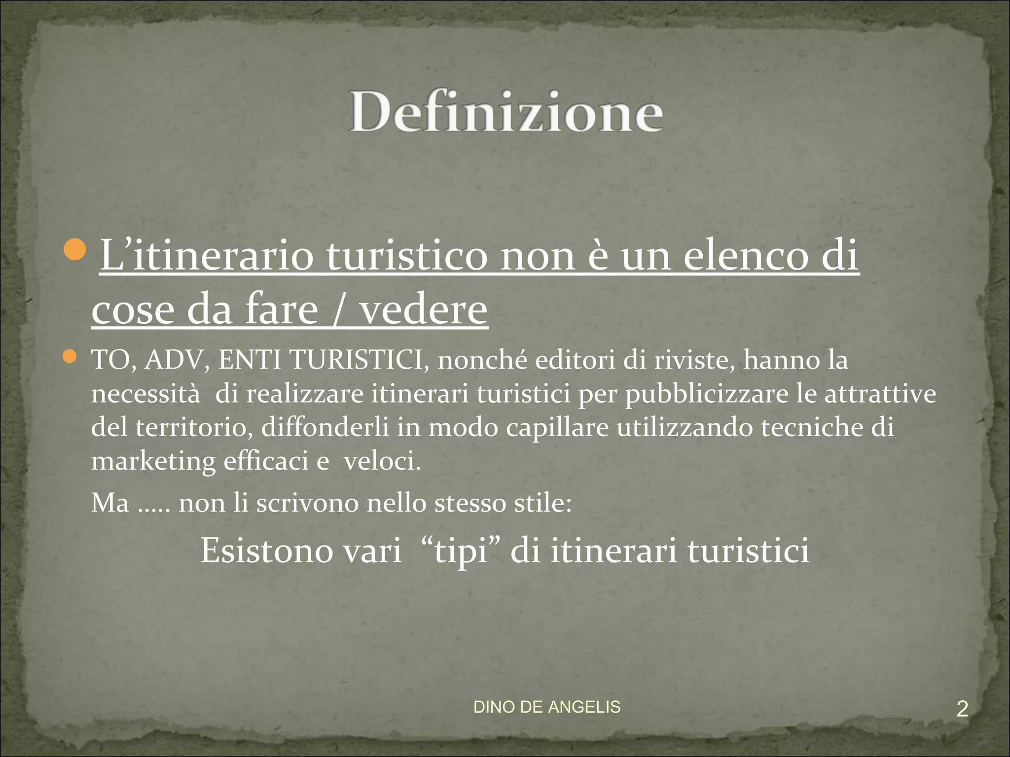 L'itinerario turistico: analisi e fasi di progetto | PPT