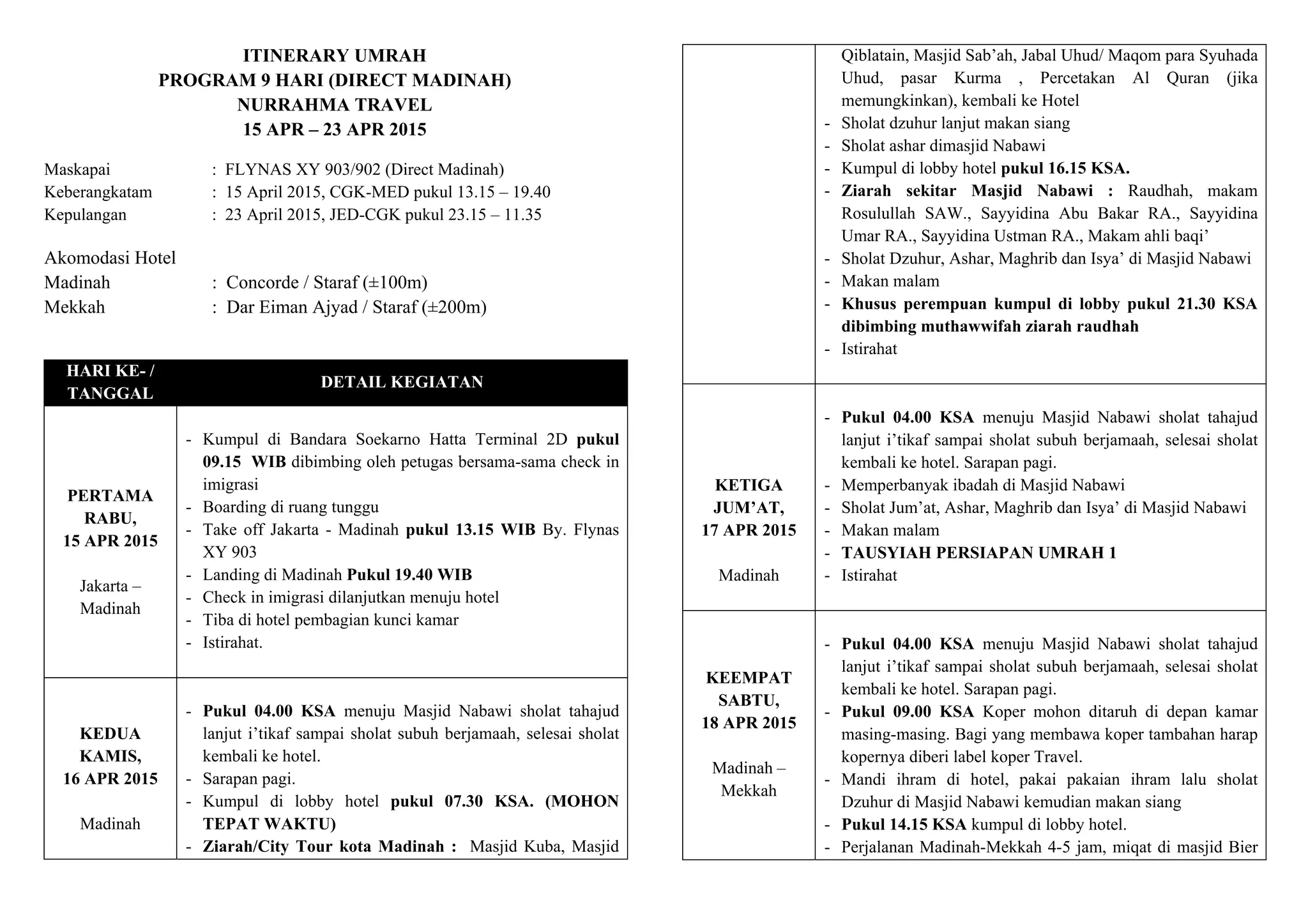 Itinerary Umroh Nurrahma Travel 15 April 2015 9 hari Direct Madinah by ...