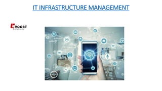 IT INFRASTRUCTURE MANAGEMENT.pptx