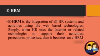 application of IT in HRM FUNCTIONS, EHRM | PPTX | Internet | Computing