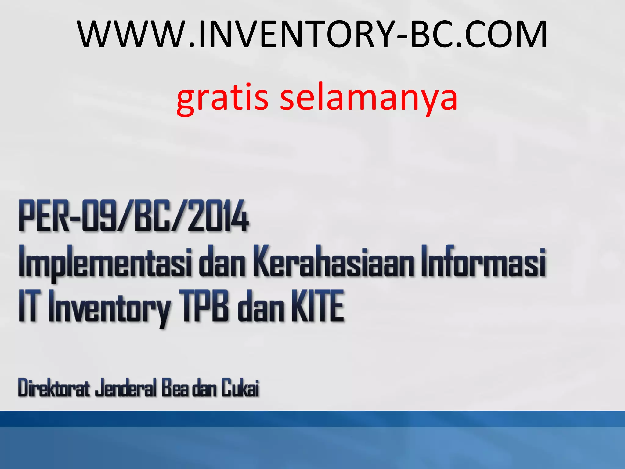 program aplikasi system It inventory kawasan berikat bea cukai | PPT