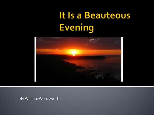 It is a beauteous evening | PPTX