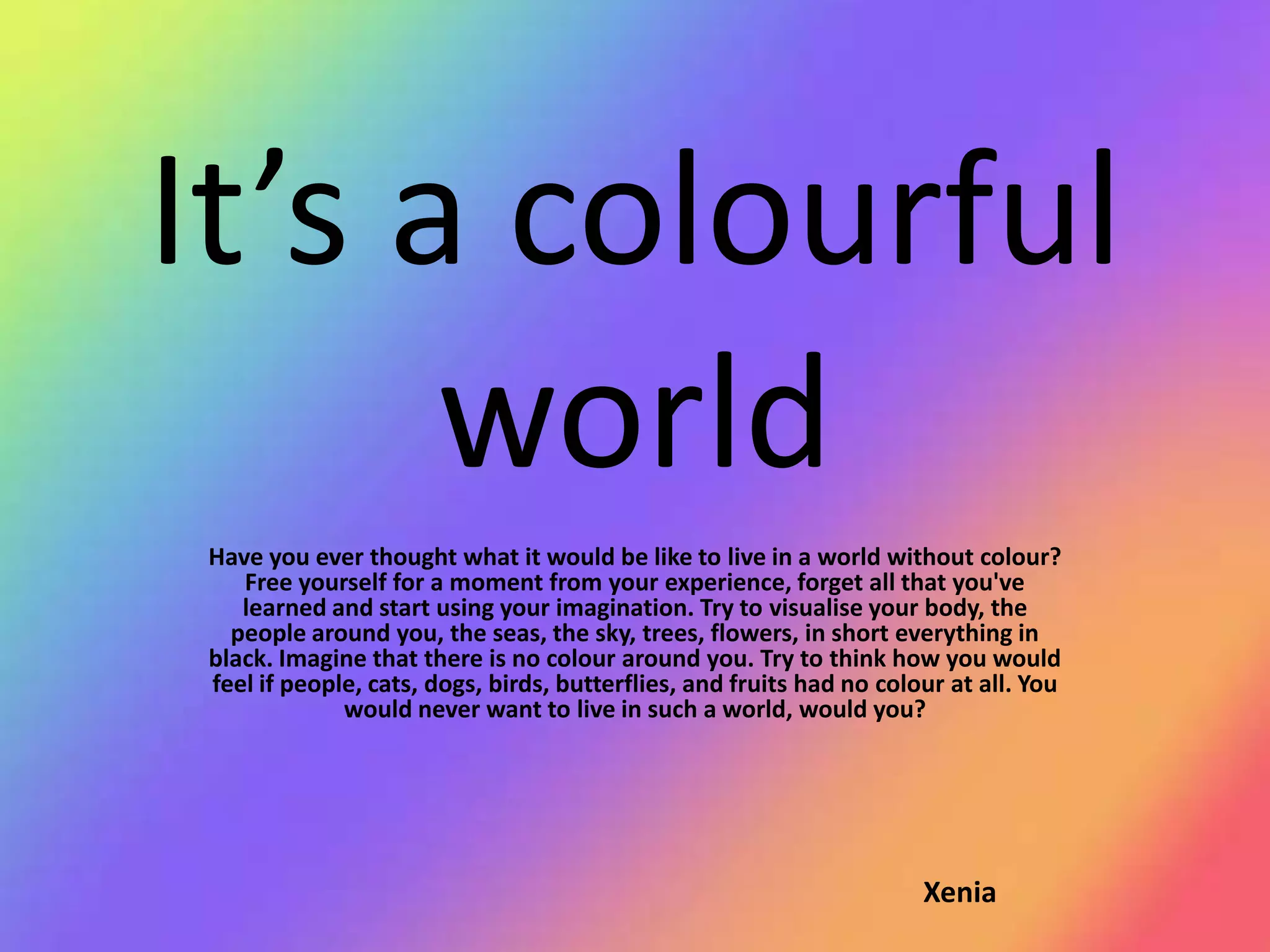 It is a colourful world | PPTX
