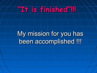 It is finished | PPT