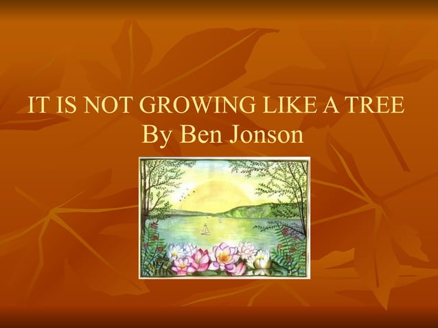 It Is Not Growing Like A Tree | PPT | Gardening | Home & Garden
