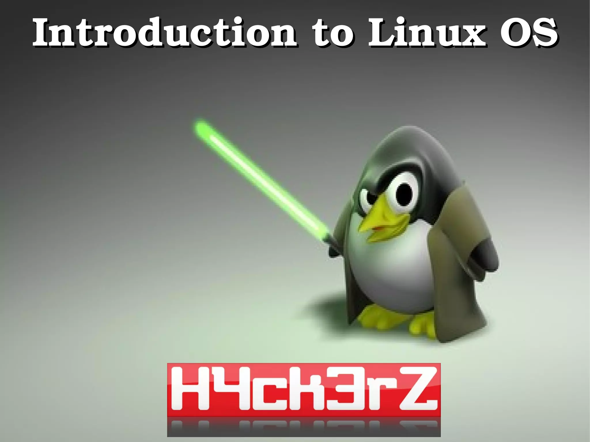 Introduction to Linux OS | PPT Introduction to Linux OS | PPT