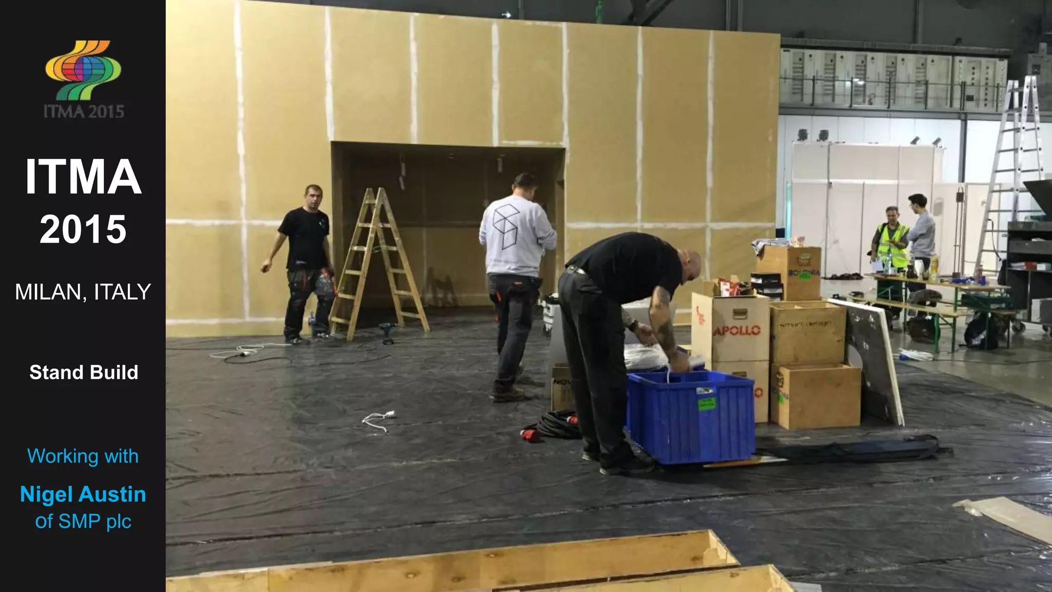 ITMA 2015 Milan - James Heal Stand Build | PPTX