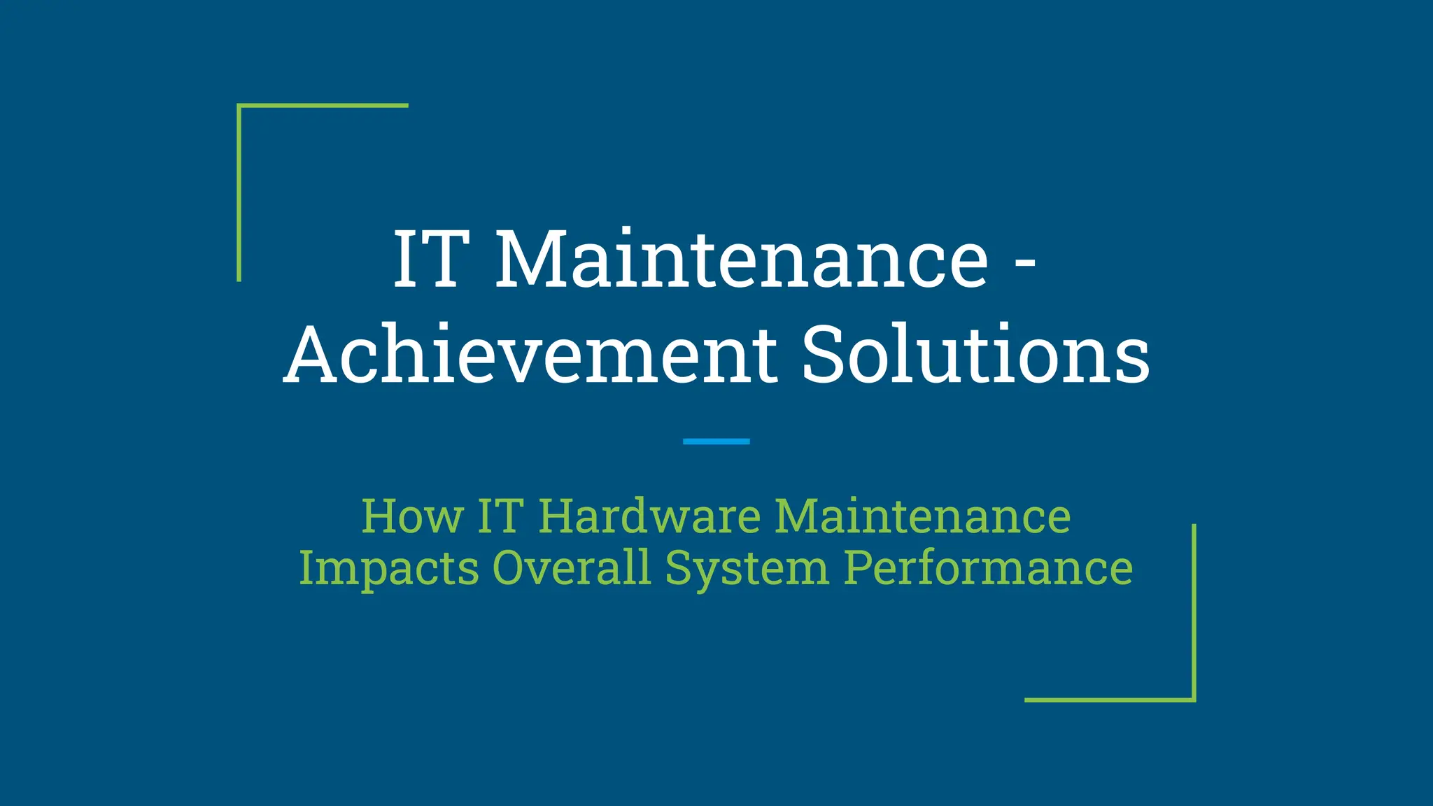 IT Maintenance - Achievement Solutions - How IT Hardware Maintenance ...