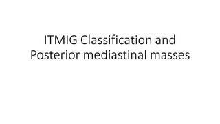 ITMIG classification posterior mediastinal masses.pdf