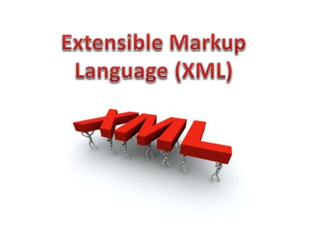 Extensible Markup Language Xml