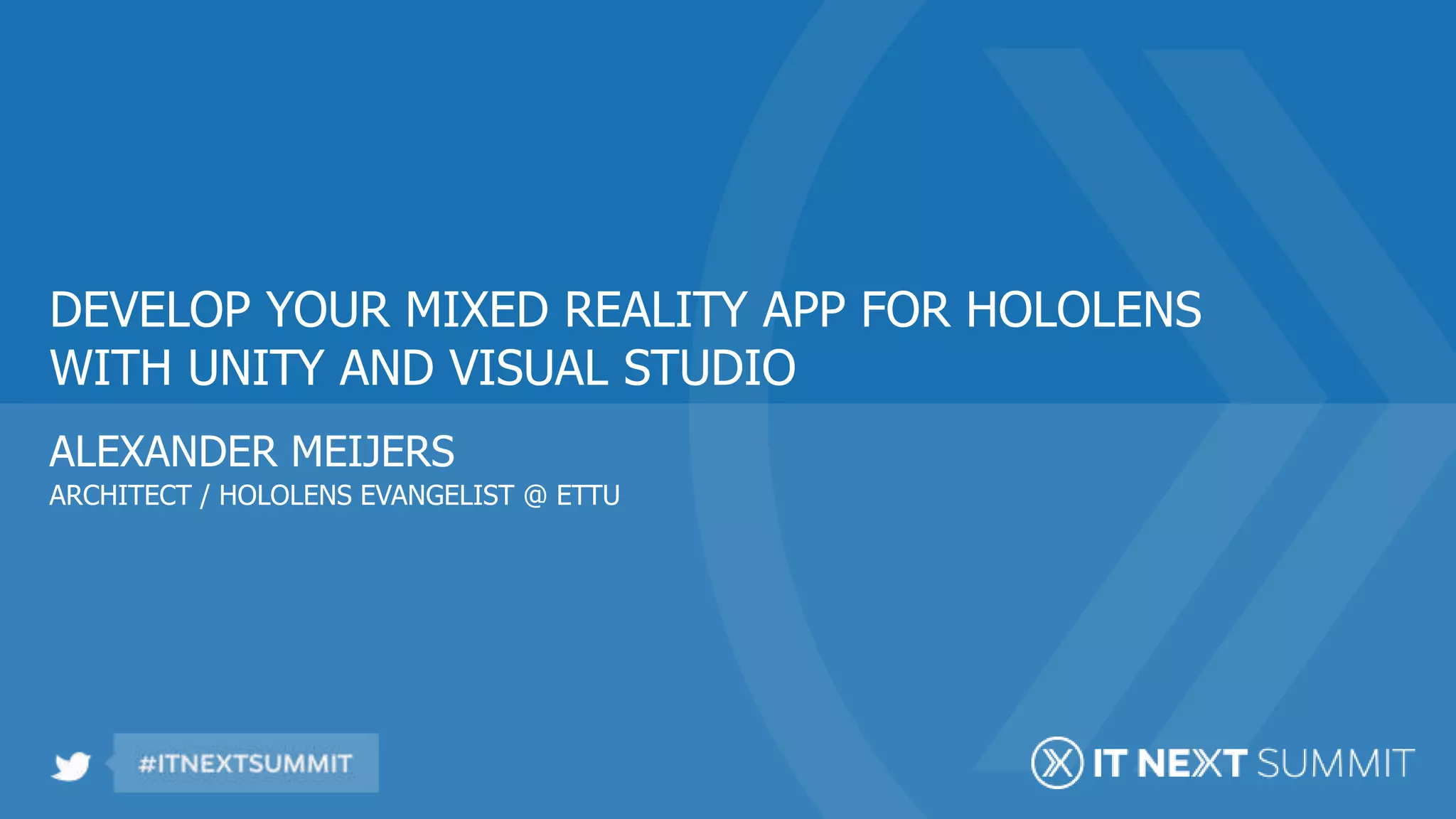 It next summit - holobasics - develop your mixed reality hololens app with unity and visual ...