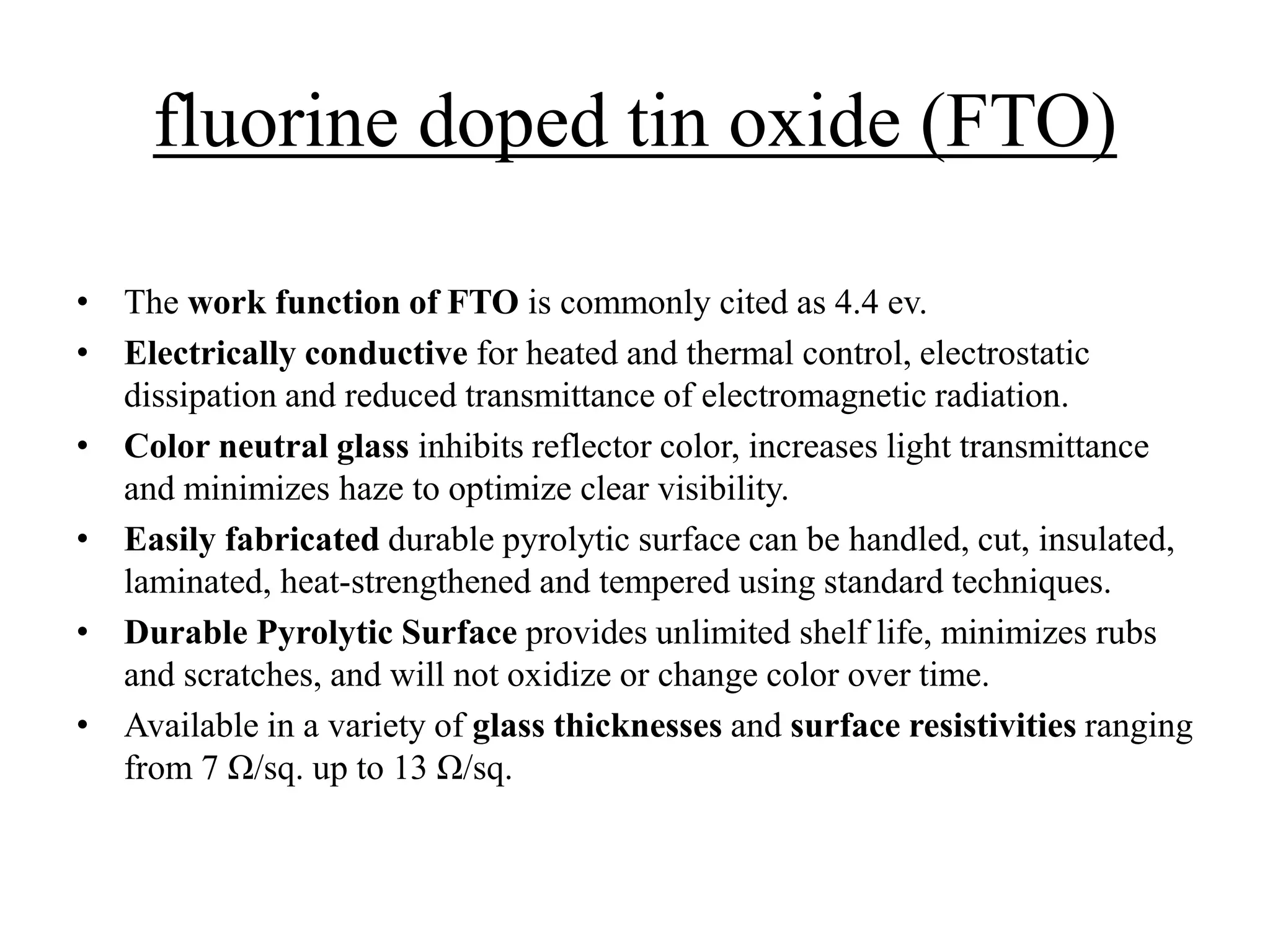 ITO (indium tin Oxide) & FTO (fluorine doped tin oxide ) | PPTX