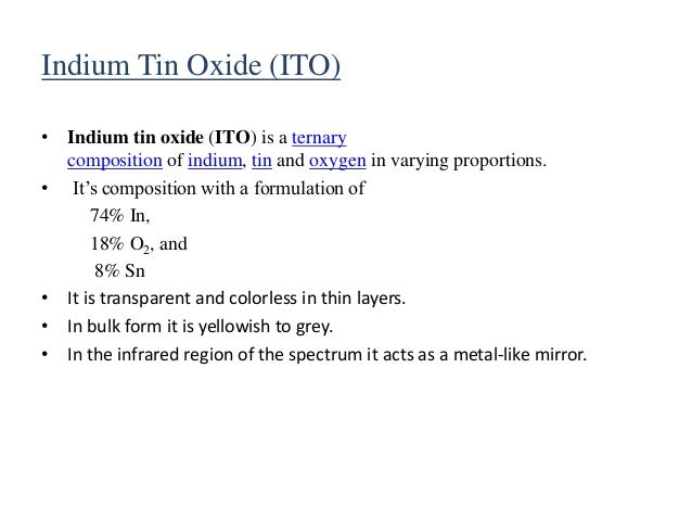 ITO (indium tin Oxide) & FTO (fluorine doped tin oxide )