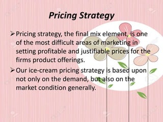 4 p's of business in ice cream parlor | PPTX