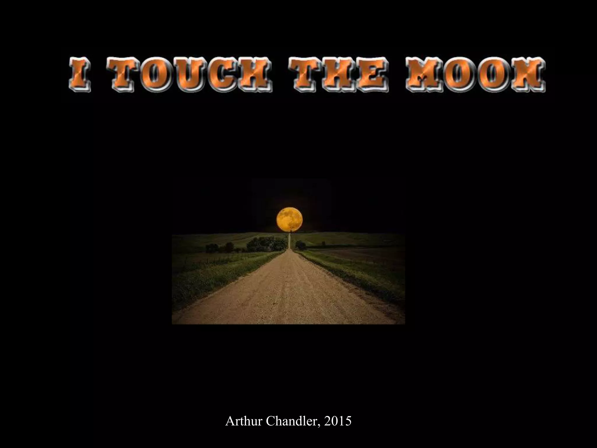 I touch the moon | PPT