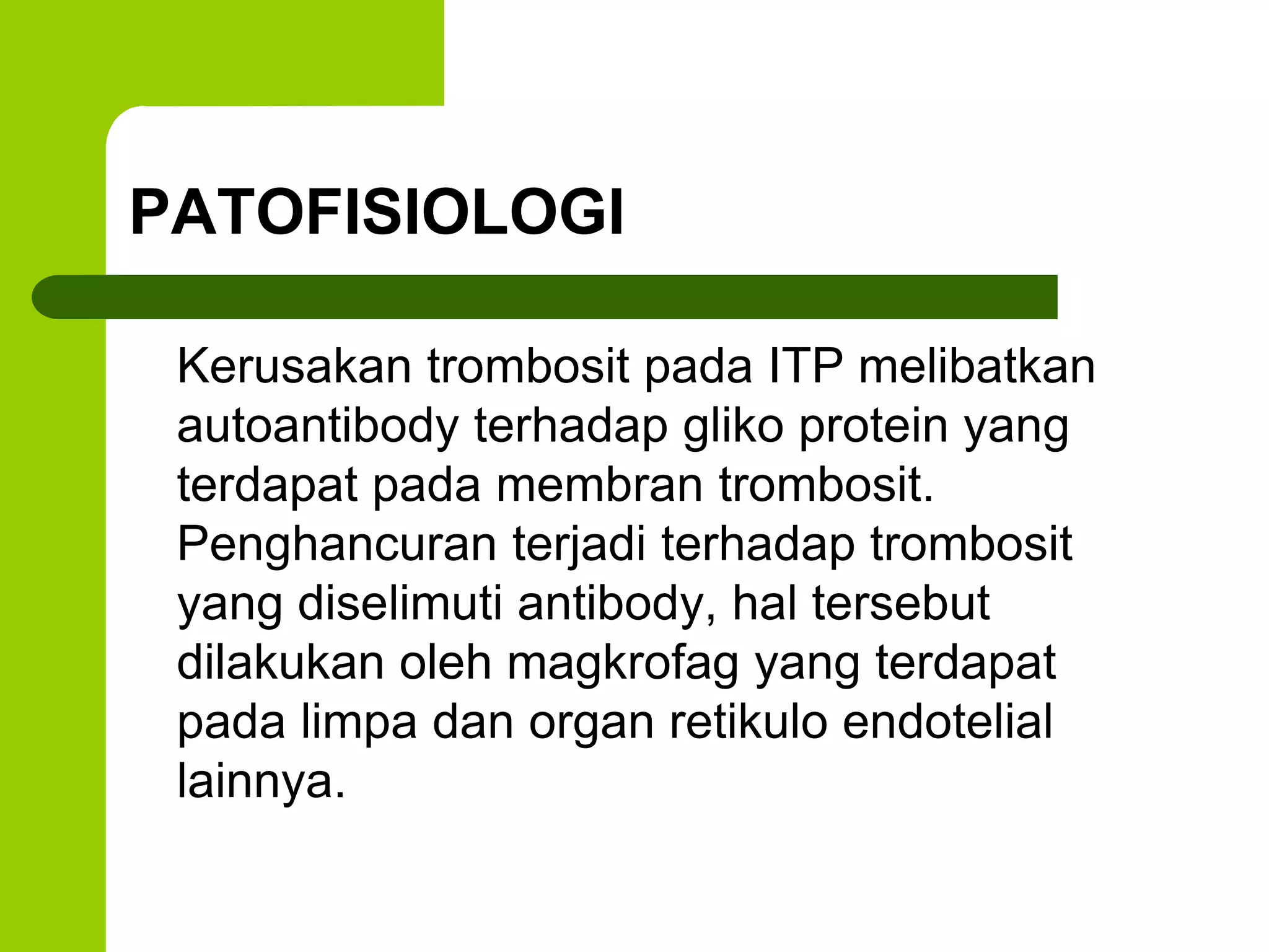 ITP (IDIOPATIK THROMBOSITOPENIK PURPURA) | PPTX