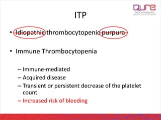 Immune thrombocyopenia (ITP) | PPTX