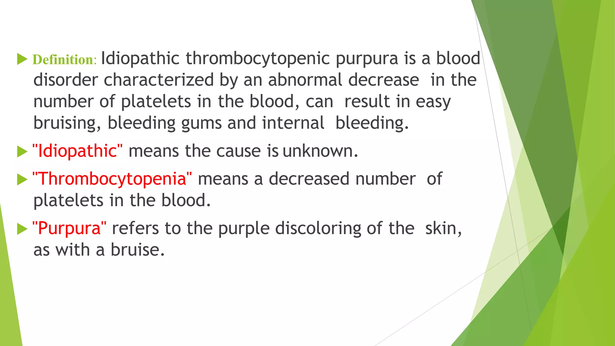 IDIOPATHIC THROMBOCYTOPENIC PURPURA (ITP) | PPTX