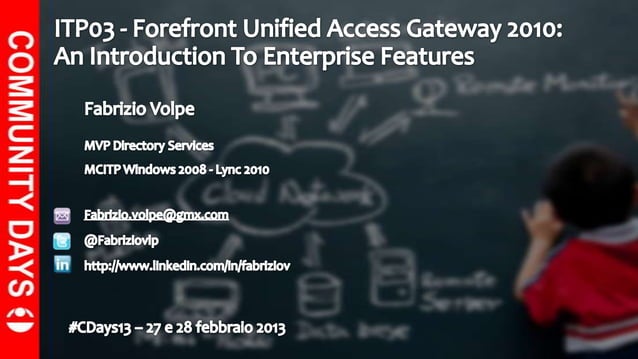 Forefront Unified Access Gateway 2010: An Introduction To Enterprise Features | PPT