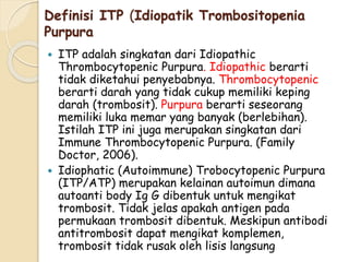ITP ( Idiopatik Trombositopenia Purpura)(1).pptx