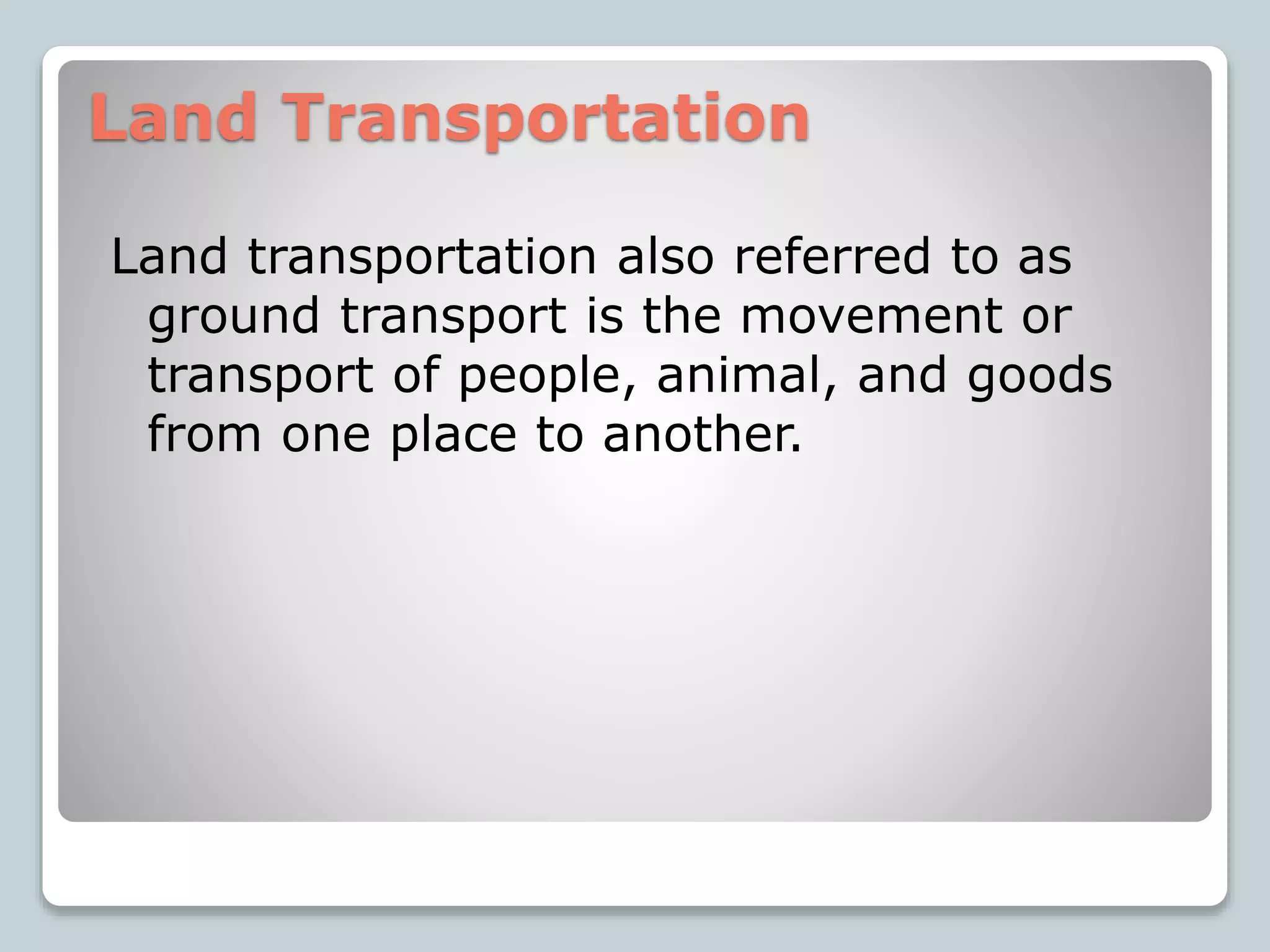 It power point land transportation | PPTX