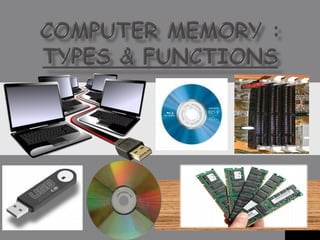 IT ppt (computer memory).pptx Different types of memory | PPT