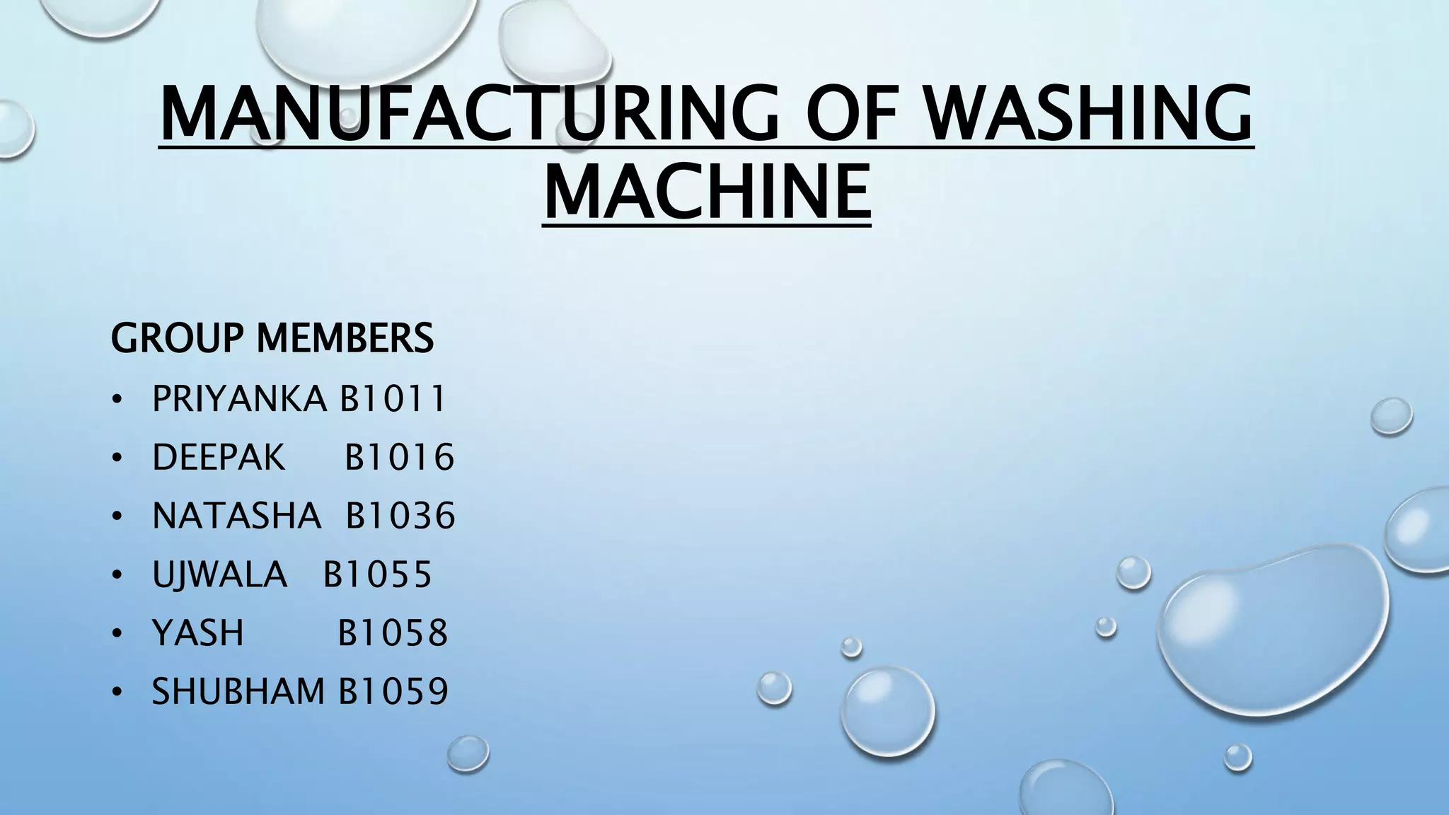 Manufacturing of Washing Machine | PPTX | Manufacturing Industry ...