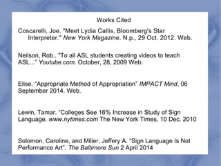 ITP 2200 Research Project: Popularity of ASL and its Effects on ...