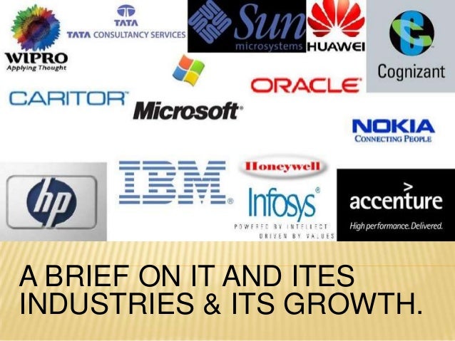 a brief introduction IN IT & ITES INDUSTRIES IN INDIA.
