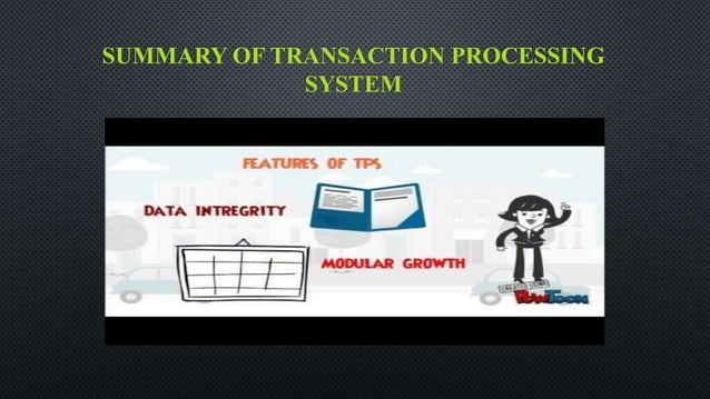 TRANSACTION PROCESSING SYSTEMS (TPS) | PPT