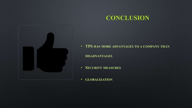 TRANSACTION PROCESSING SYSTEMS (TPS) | PPT