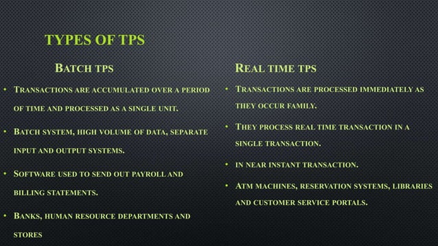 TRANSACTION PROCESSING SYSTEMS (TPS) | PPT