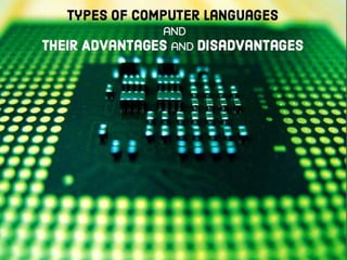 Features of machine language, assembly language, high level language ...