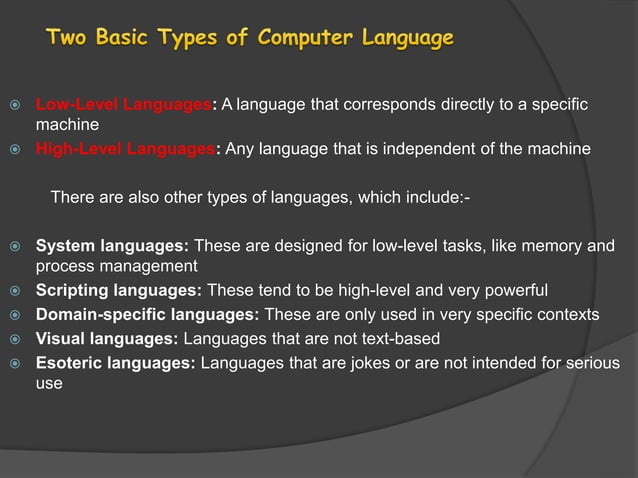 Features of machine language, assembly language, high level language ...