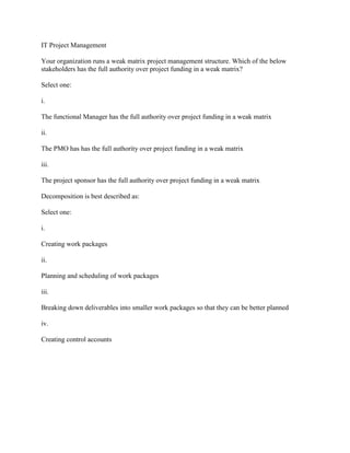IT Project Management Your organization runs a weak matrix project m.docx