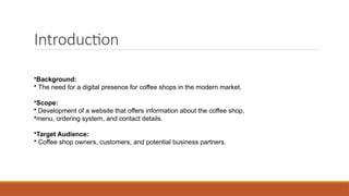 Coffee shop project ppt ,project of internship | PPTX