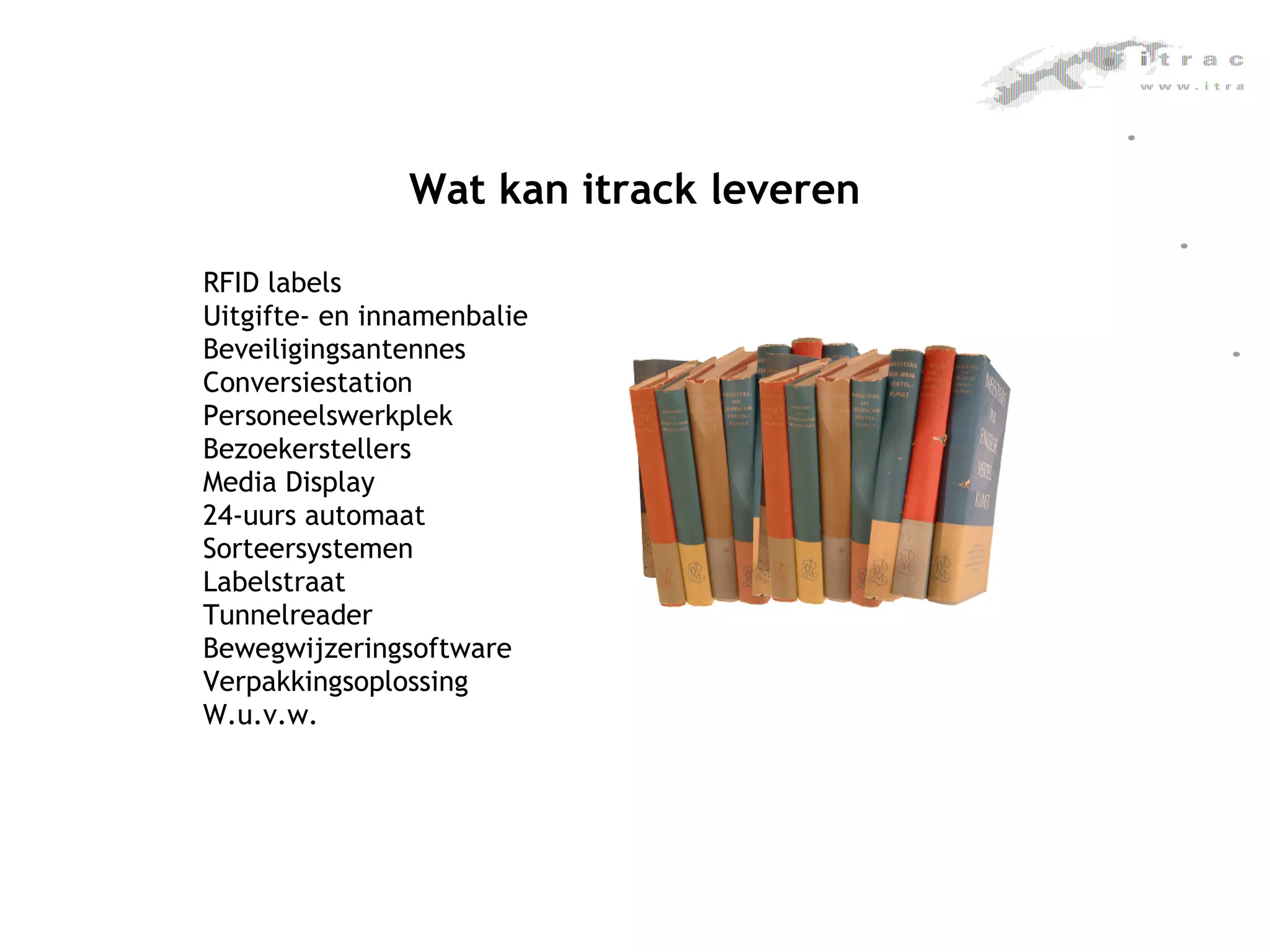 RFID-infomarkt: Presentatie I-track | PPT