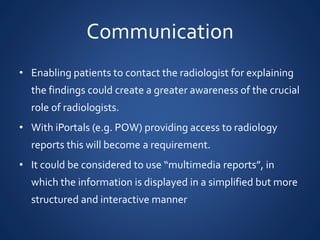 Information Technology and Radiology: challenges and future ...
