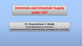 Intrastate and Interstate Supply under GST | PPTX