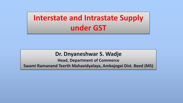 Intrastate and Interstate Supply under GST | PPTX